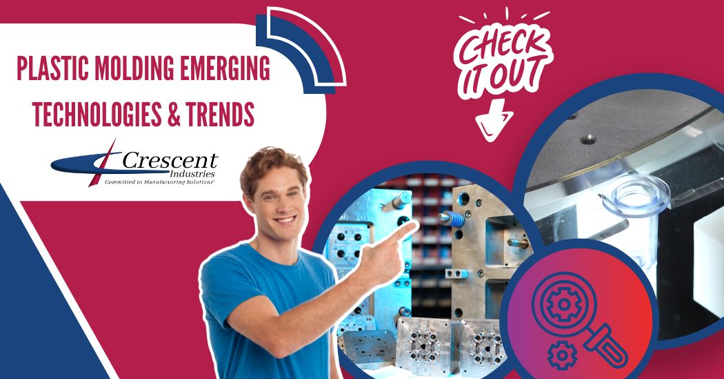 Plastic Injection Molding: Emerging Technologies and Trends